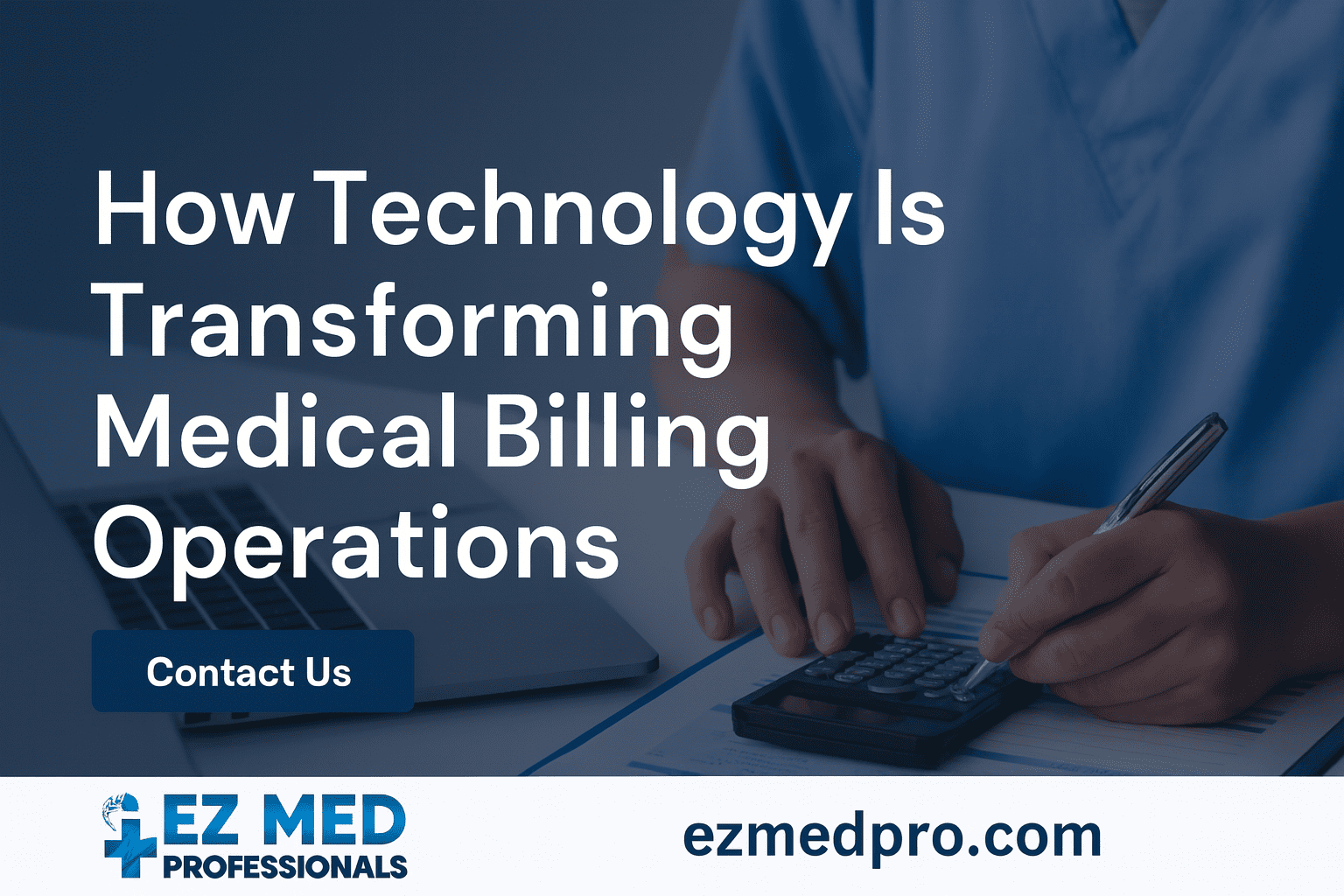 How Technology Is Transforming Medical Billing Operations? - EZ MED