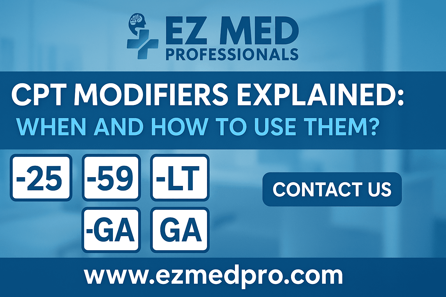 CPT Modifiers Explained: When and How to Use Them? - EZ MED