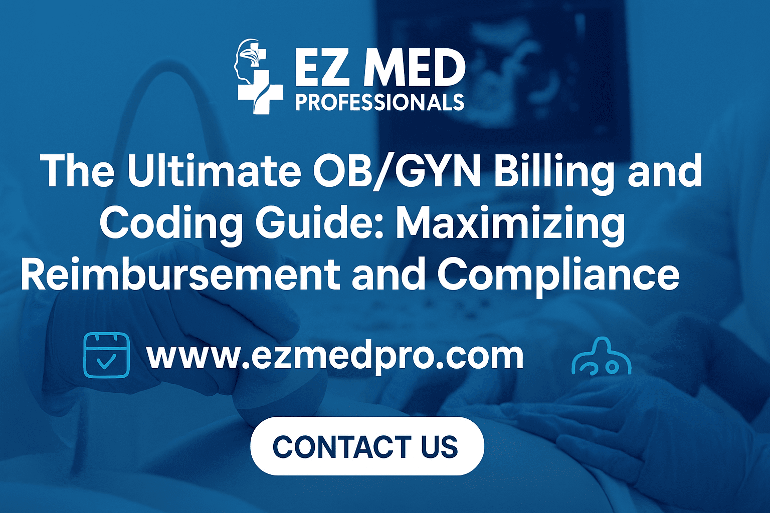 The Ultimate OB/GYN Billing and Coding Guide: Maximizing Reimbursement ...