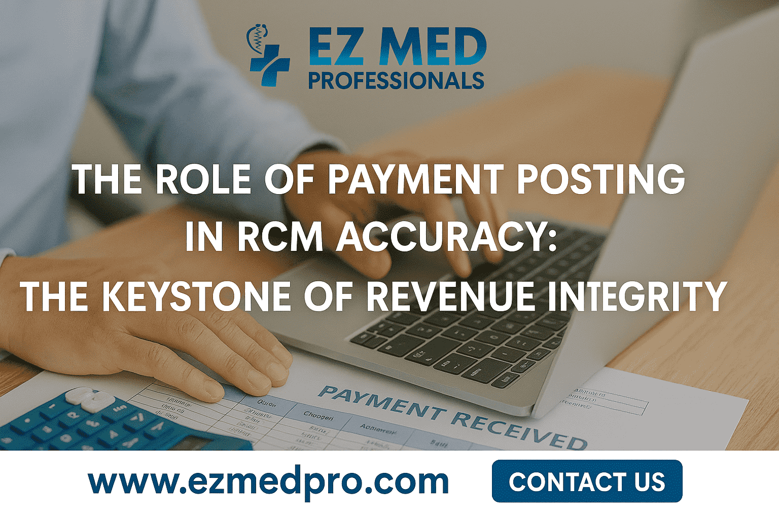 The Role of Payment Posting in RCM Accuracy: The Keystone of Revenue ...